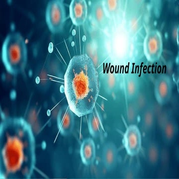 Wound Infection etiology and management .pptx