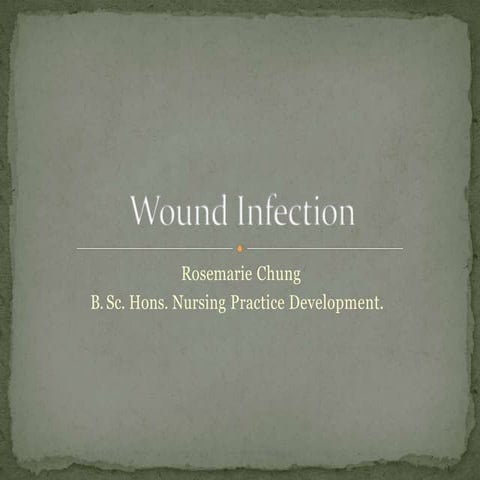 Wound infection (revised 27th feb 2017) | PPTX