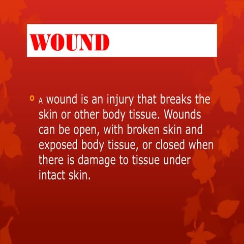 WOUNDS-LECTURE-2 about wounds and other things.pptx