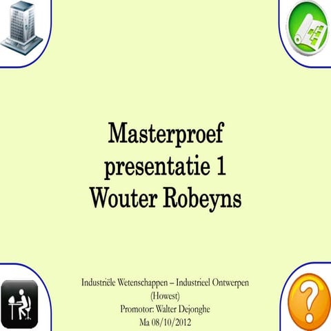 Wouter robeyns masterproef_presentatie1 | PPT