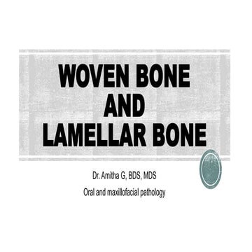 Difference between Woven bone and Lamellar bone | PPTX