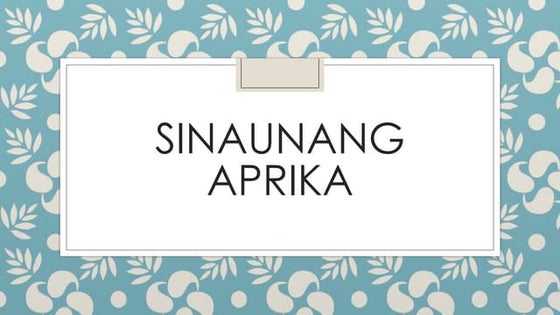 Aralin 5: MGA KABIHASNANG KLASIKAL NG AMERICA AT AFRICA SA MGA PULO SA ...