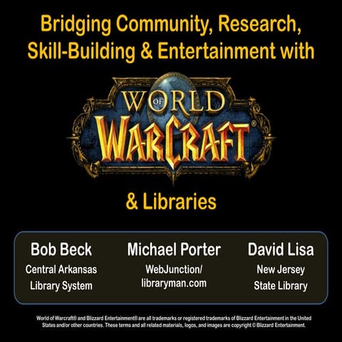 World of Warcraft Computers in Libraries 2010 | PPTX