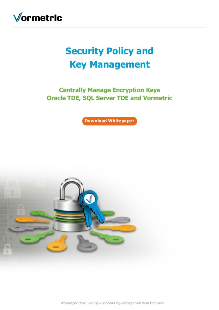 Security Policy And Key Management Centrally Manage Encryption Keys