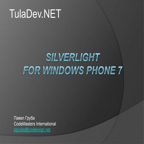 Silverlight for Windows Phone 7 | PPT