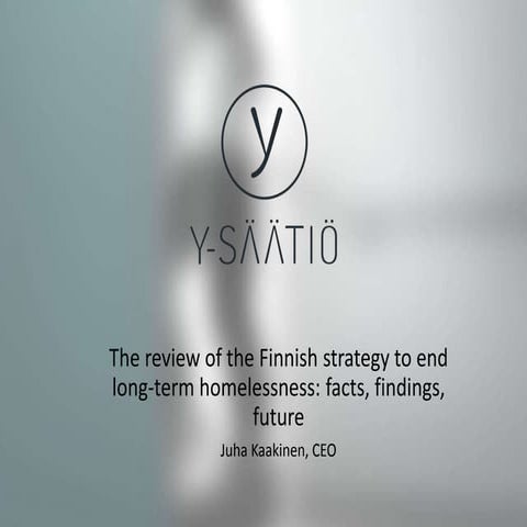 The review of the Finnish strategy to end long-term homelessness: facts ...