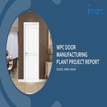 WPC Door Manufacturing Plant Project Report.pptx