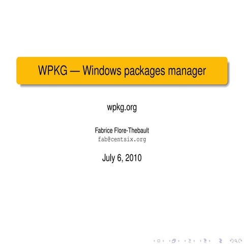 Wpkg - Windows Packages manager | PPT