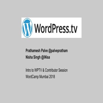 How to contribute to WordPress TV team? | PPT | Video Software | Computer Software and Applications