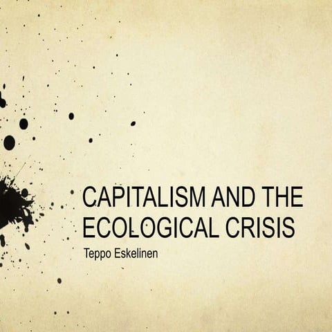 Capitalism and the ecological crisis | PPTX | Environment | Science