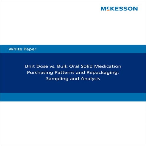 Unit Dose vs. Bulk Oral Solid Medication Purchasing Patterns and ...