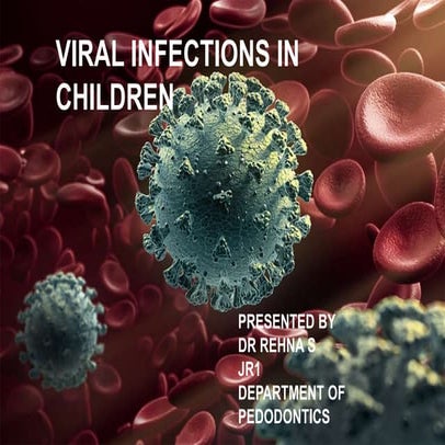 COMMON_VIRAL_INFECTIONS_IN_CHILDREN_AND_ORAL_MANIFESTATIONS.pptx