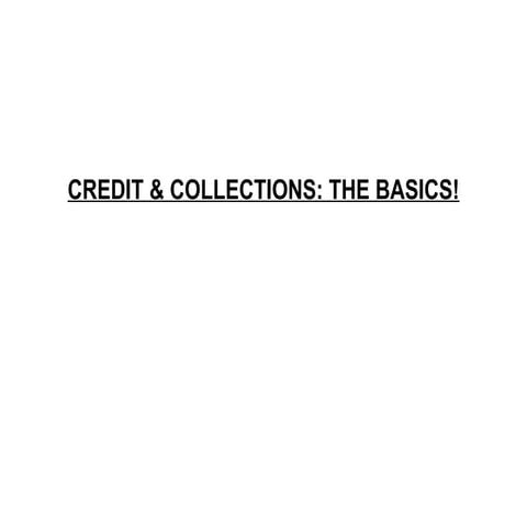 Credit Collections The Basics | PPT
