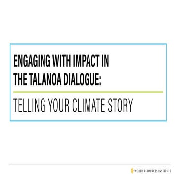 Engaging with Impact in the Talanoa Dialogue: Telling your Climate ...