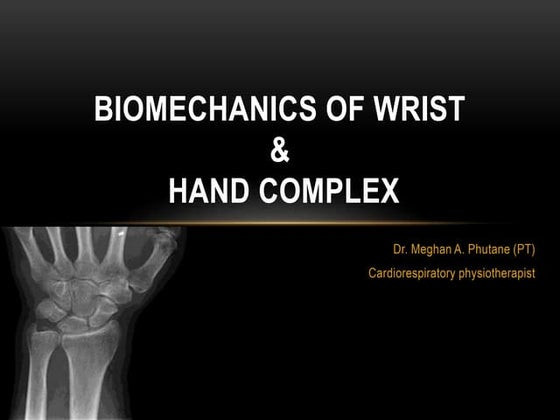 Biomechanics of wrist & Hand | PPT