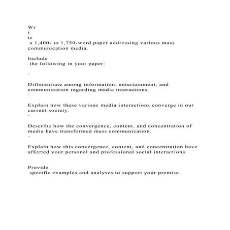 Write a 1,400- to 1,750-word paper addressing various mass com.docx