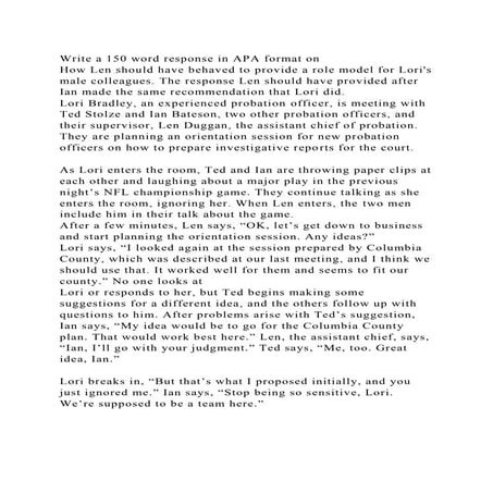 Write a 150 word response in APA format on How Len should have beh.docx