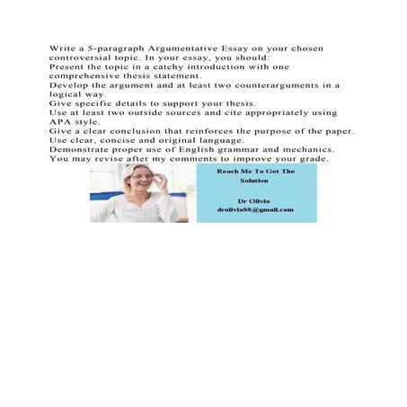 Write a 5-paragraph Argumentative Essay on your chosen controversial.docx