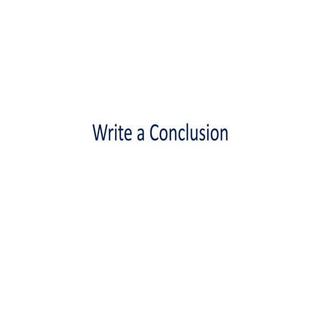 Write A Conclusion | PDF | Educational Assessment | Education