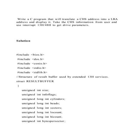 Write a C program that will translate a CHS address into a LBA ad.docx