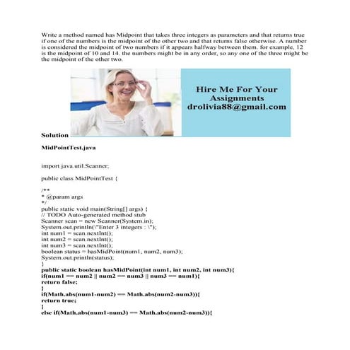 Write A Method Named Has Midpoint That Takes Three Integers As Parametdocx 7739