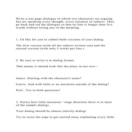 Write a one page dialogue in which two characters are arguing but .docx