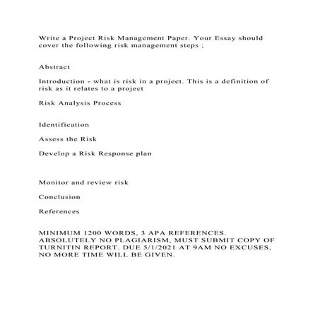 Write a Project Risk Management Paper. Your Essay should cover the f.docx