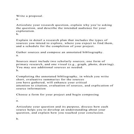 Write a proposal.a.Articulate your research question, explain .docx