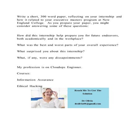 Write a short, 300 word paper, reflecting on your internship and how | DOCX