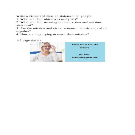 Write a vision and mission statement on google.1. What are their o.docx