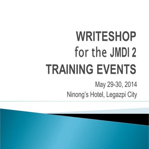 Writeshop for the JMDI Training Events | PPT