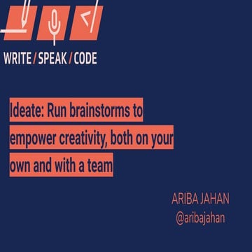 Write speak code workshop- IDEATION | PPT