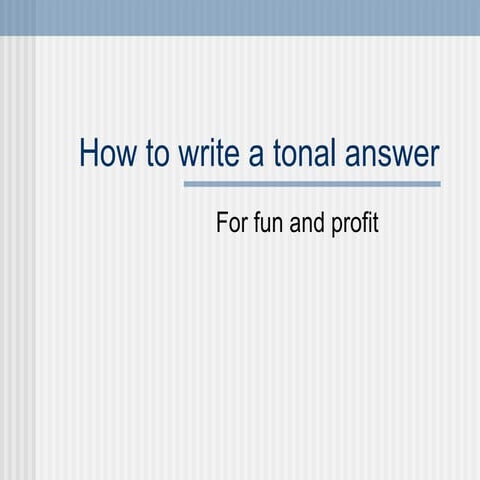 Writing a Tonal Answer | PPT