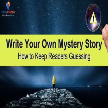Write Your Own Mystery Story How to Keep Readers Guessing | PPTX