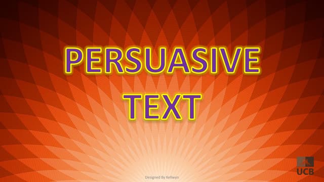 Identify features of persuasive texts | PPTX