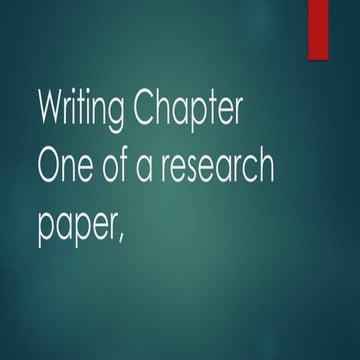 Writing-Chapter-One-of-a-research-paper.pptx