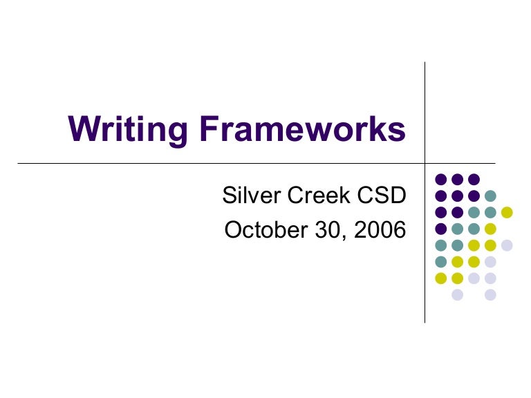 Writing Frameworks
