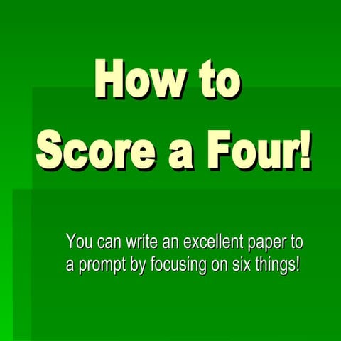 Writing How To Score A Four! | PPT