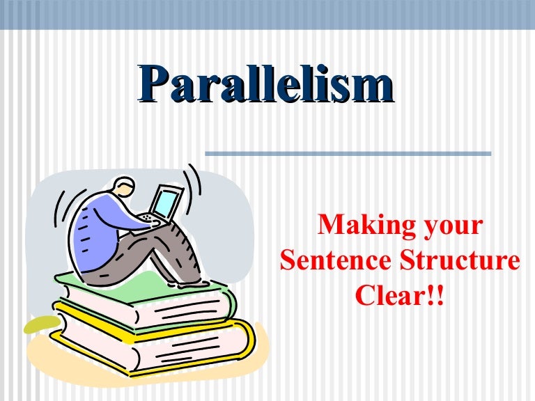 What is parallelism in writing? - paperwingrvice.web.fc2.com