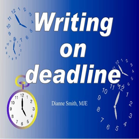 Writing on Deadline | PPT