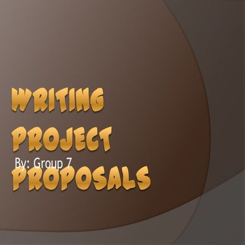 Writing Project Proposals | PPTX