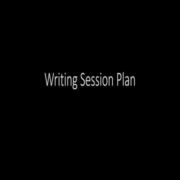 Writing-Session-Plan.pptx