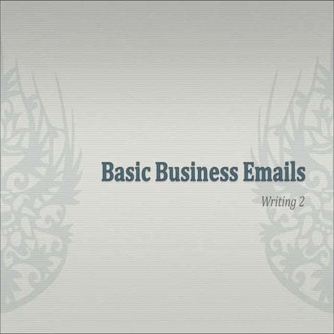 Writing 2 business emails | PPT