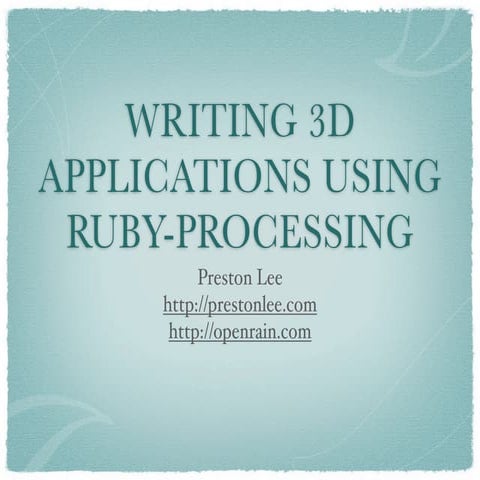Writing 3D Applications Using ruby-processing | ZIP | 3-D Graphics ...