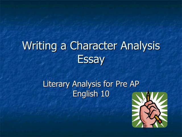 Character Analysis Essay Pptx