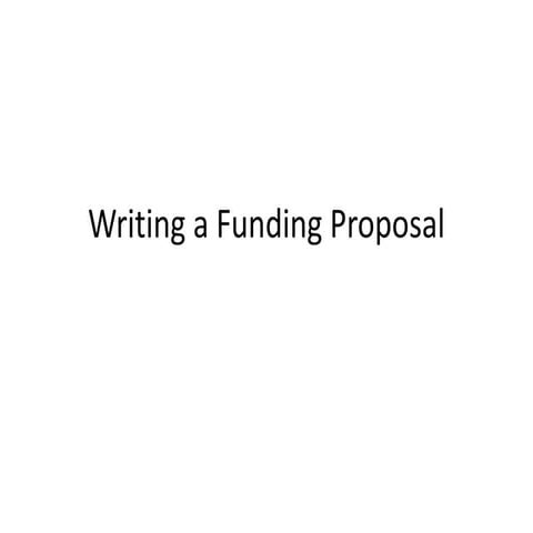 Writing a Funding Proposal for reseach.pptx