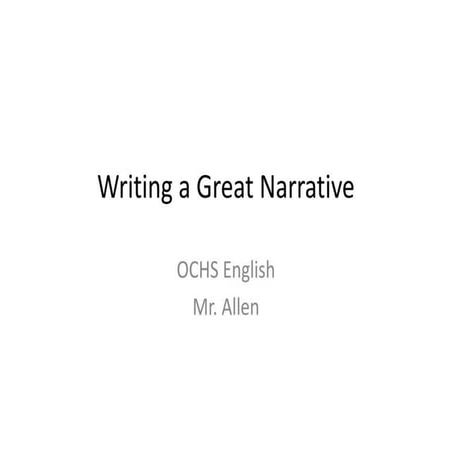 Writing A Great Narrative | PDF