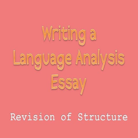 Writing a Language Analysis Essay (Revision) | PDF