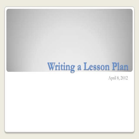 Writing A Lesson Plan | PPTX