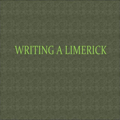 Writing a limerick | PPT | Poetry | Books and Literature